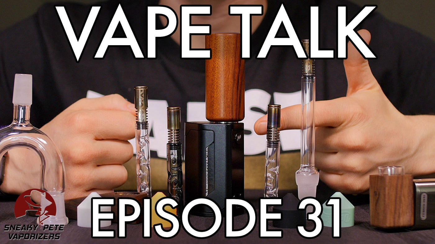Vape Talk Ep. 31 | The Ember, DabCap V2, Hula Stem, Splinter Z | Sneak ...